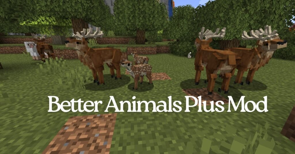 Better Animals Plus Mod